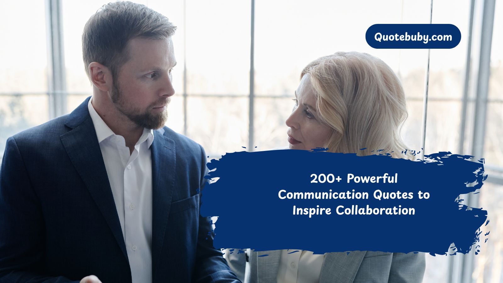 200+ Powerful Communication Quotes to Inspire Collaboration